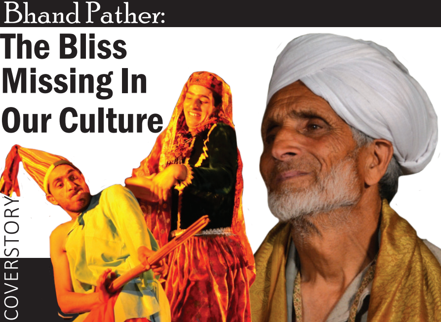 Bhand Pather: The Bliss Missing In Our Culture - The Legitimate